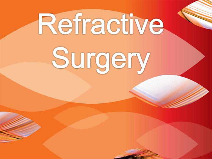 PPT - Refractive Surgery PowerPoint Presentation - ID:3398255