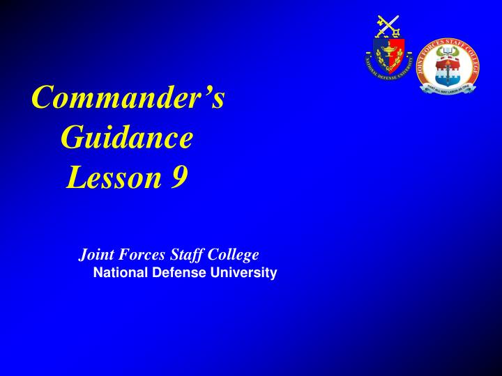PPT - Commander’s Guidance Lesson 9 PowerPoint Presentation, free ...
