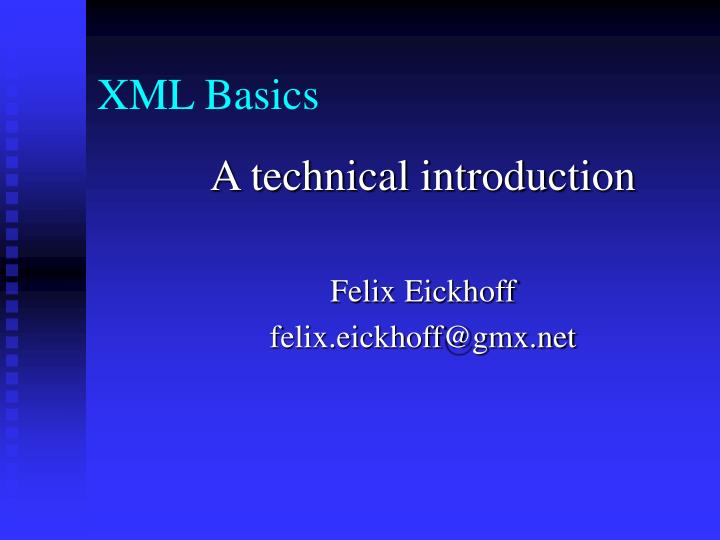 PPT - XML Basics PowerPoint Presentation, free download - ID:3398807