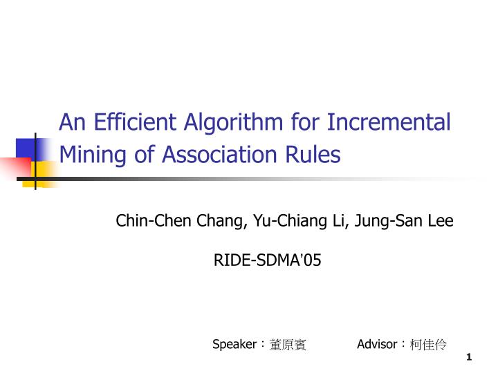 Ppt An Efficient Algorithm For Incremental Mining Of Association 5375