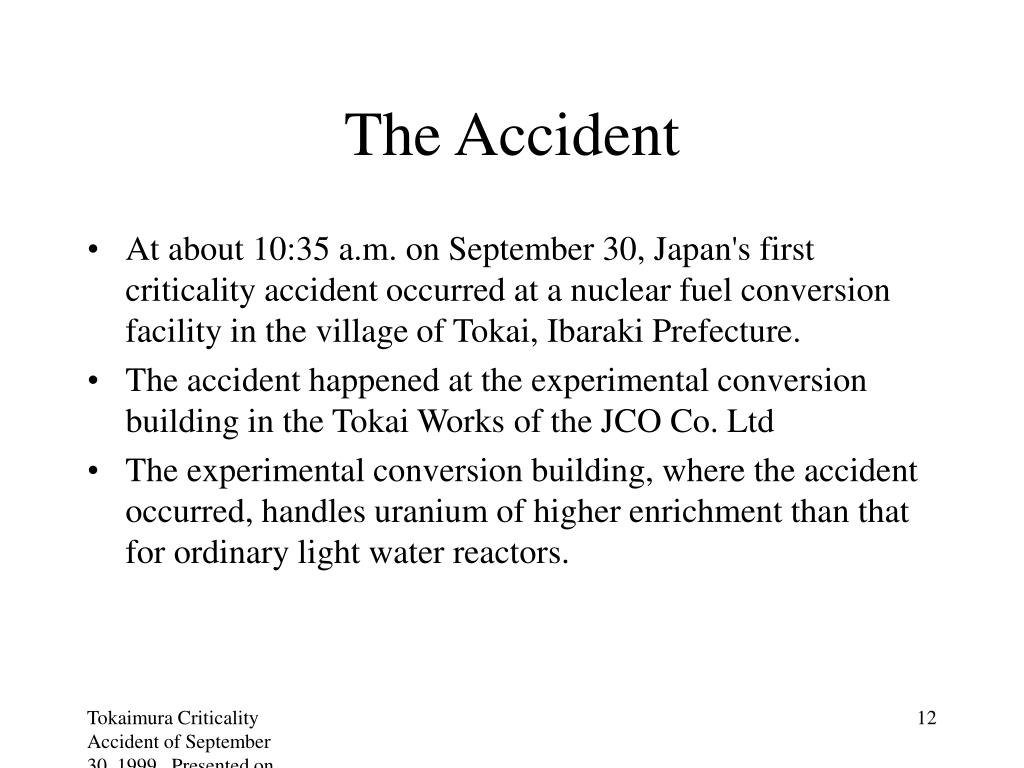 PPT - Tokaimura Criticality Accident of September 30, 1999 PowerPoint ...