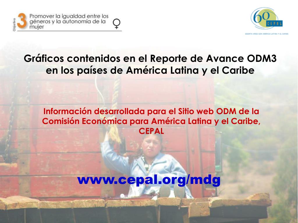 PPT - Gráficos contenidos en el Reporte de Avance ODM3 en los países de ...