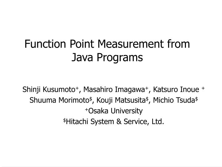 PPT - Function Point Measurement from Java Programs PowerPoint ...