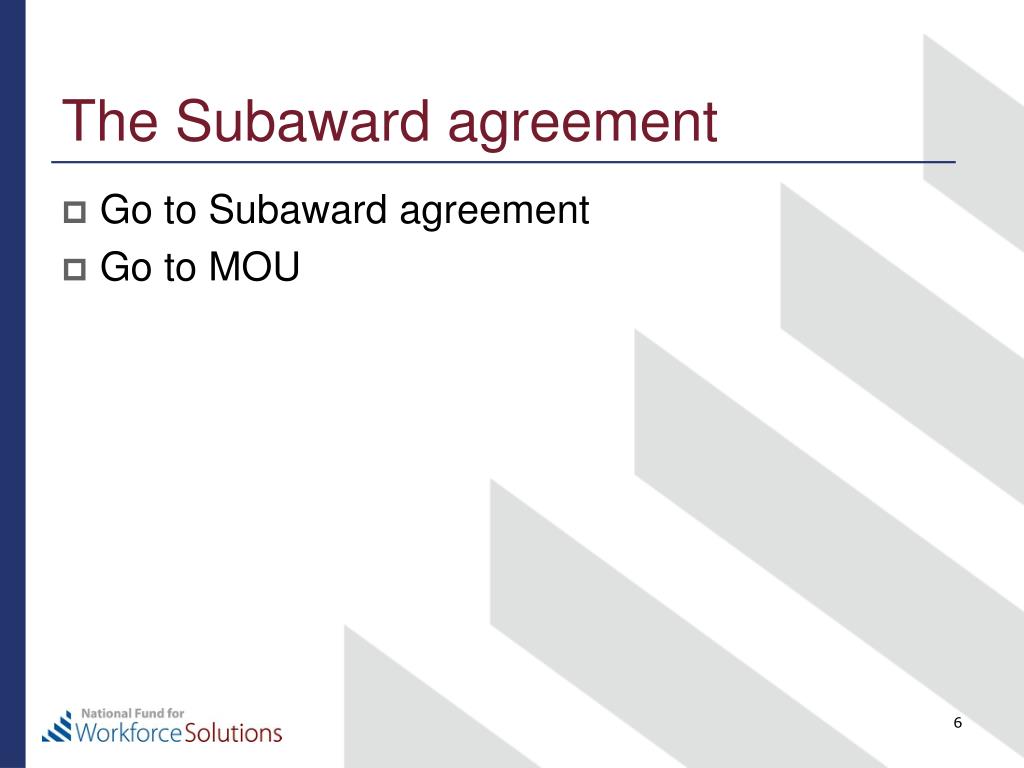 PPT - SIF Sub-Grantees Subaward Agreement/ MOU Webinar PowerPoint ...