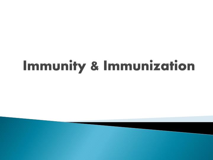 PPT - Immunity & Immunization PowerPoint Presentation, free download ...