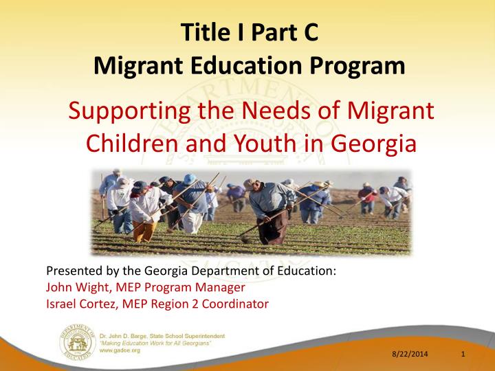 PPT - Title I Part C Migrant Education Program PowerPoint Presentation ...