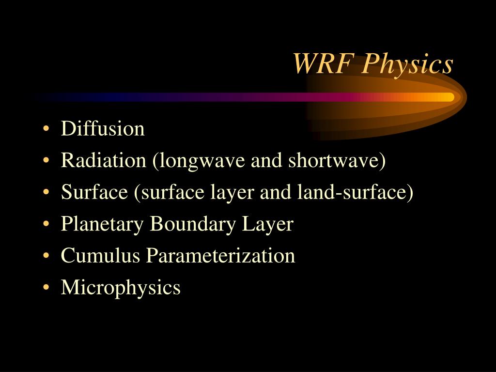 Ppt Wrf Version 2 Physics Update Powerpoint Presentation Free