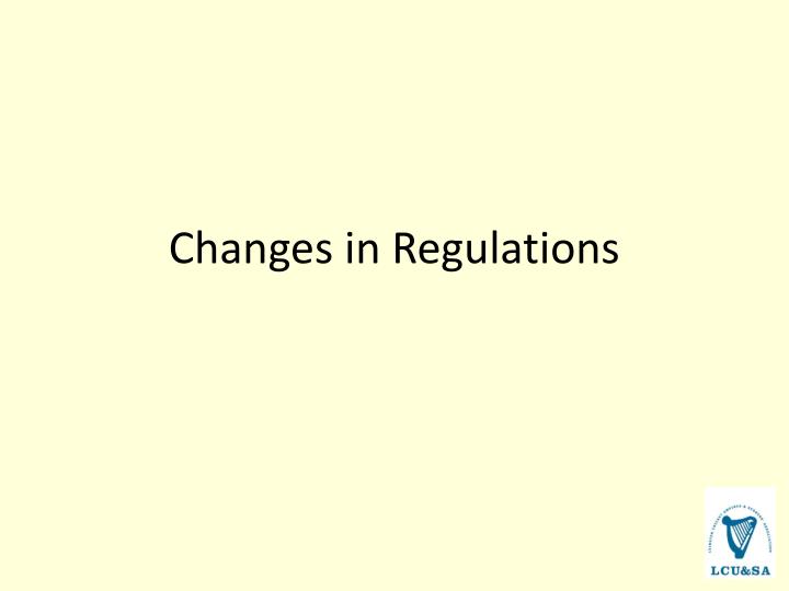 PPT - Changes in Regulations PowerPoint Presentation, free download ...