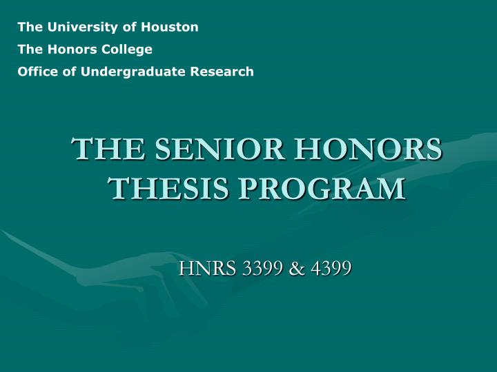 PPT - THE SENIOR HONORS THESIS PROGRAM PowerPoint Presentation, free ...