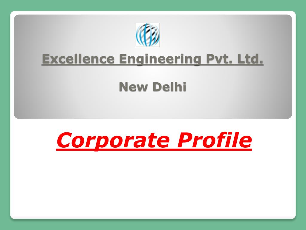 PPT - Excellence Engineering Pvt. Ltd. New Delhi PowerPoint ...