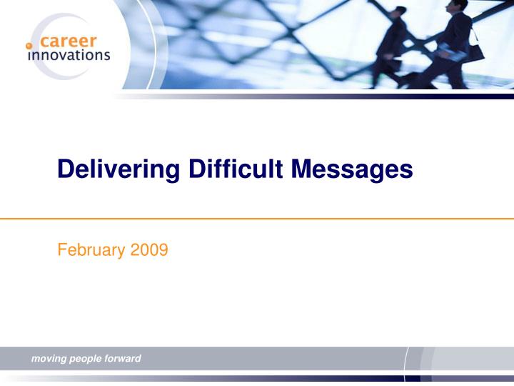 PPT - Delivering Difficult Messages PowerPoint Presentation, free ...