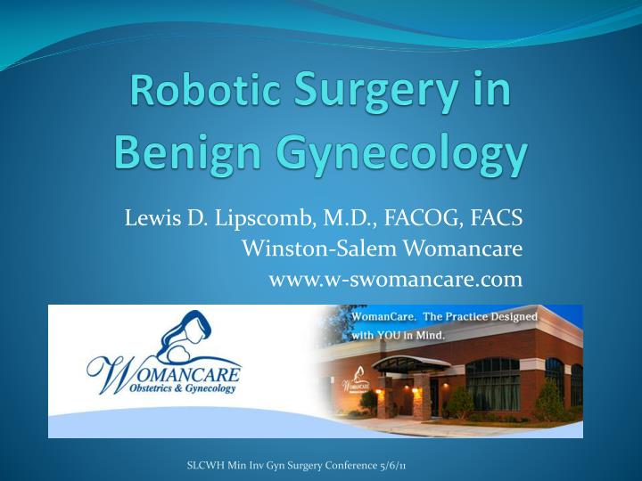 Ppt Robotic Surgery In Benign Gynecology Powerpoint Presentation