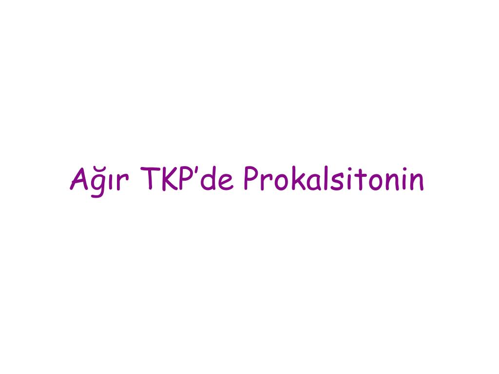 PPT - Alt Solunum Yolu Enfeksiyonlarında Prokalsitonin ve CRP ...