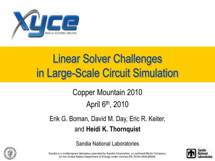 PPT - Linear Solver Challenges in Large-Scale Circuit Simulation ... PPT - Linear Solver Challenges in Large-Scale Circuit Simulation ...