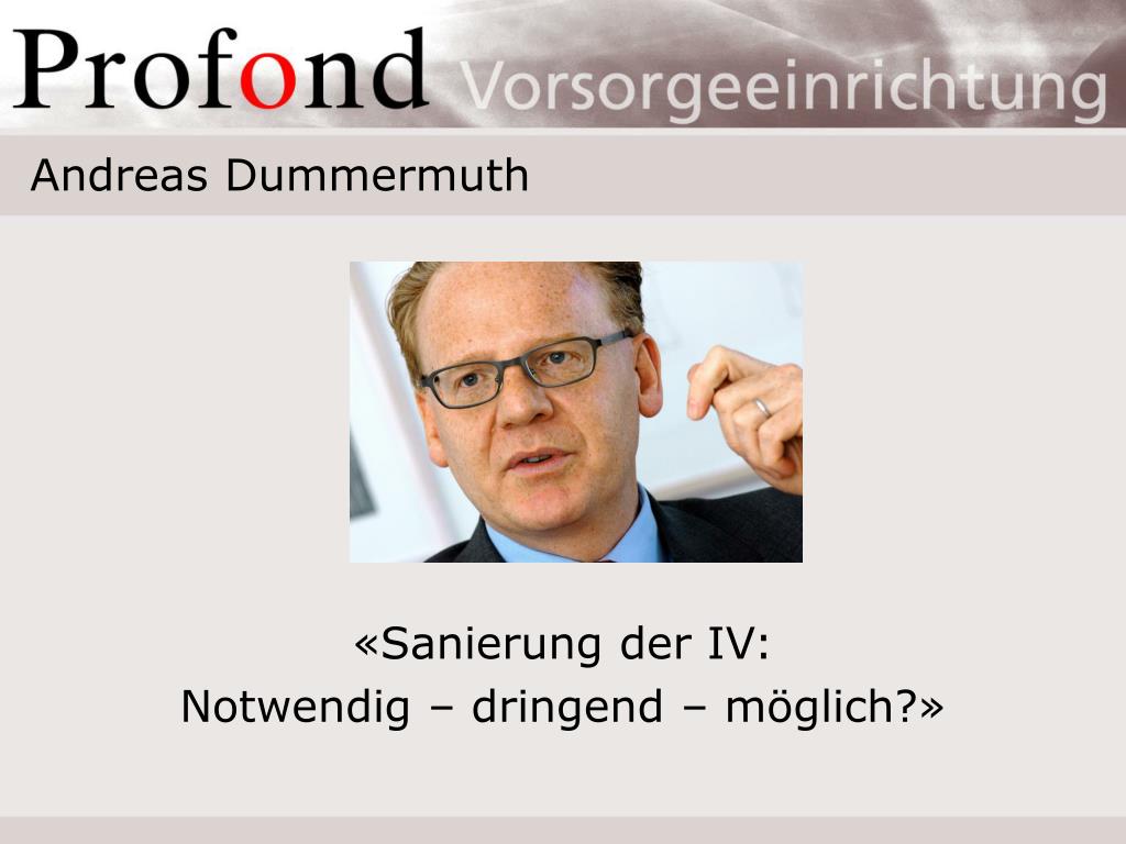 PPT - Herzlich willkommen zur ordentlichen GV 200 7 der Profond ...