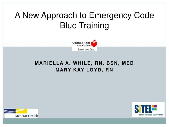 PPT - A New Approach to Emergency Code Blue Training PowerPoint ...