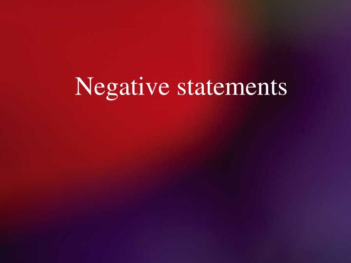 PPT - Negative statements PowerPoint Presentation, free download - ID ...