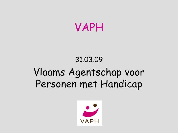 PPT - VAPH PowerPoint Presentation, free download - ID:3405404