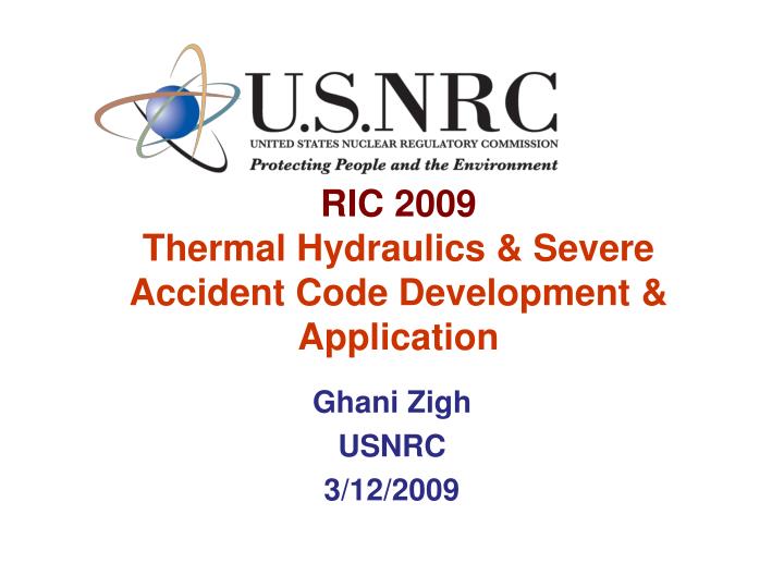 PPT - RIC 2009 Thermal Hydraulics & Severe Accident Code Development ...