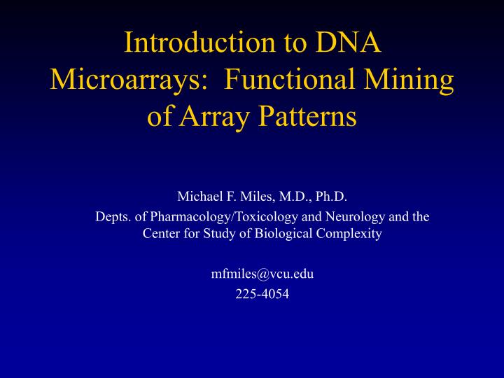 PPT - Introduction to DNA Microarrays: Functional Mining of Array Patterns PowerPoint ...