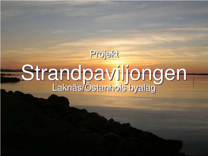 PPT - Projekt Strandpaviljongen PowerPoint Presentation, free download ...