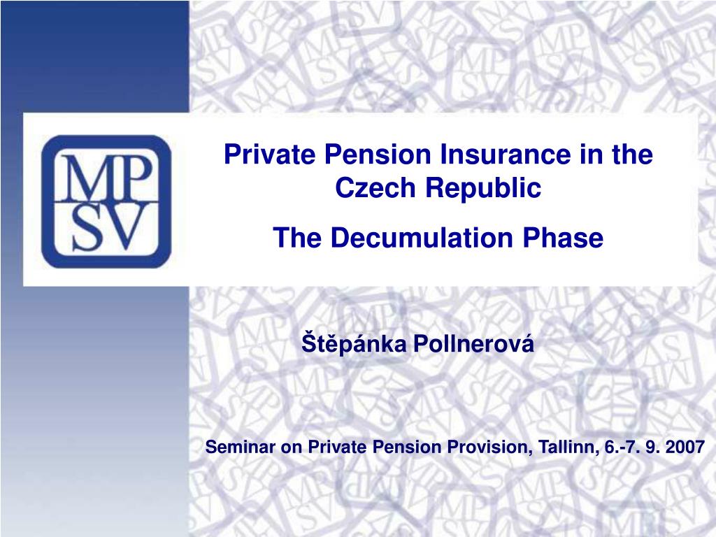 PPT - Private Pension Insurance in the Czech Republic The Decumulation ...