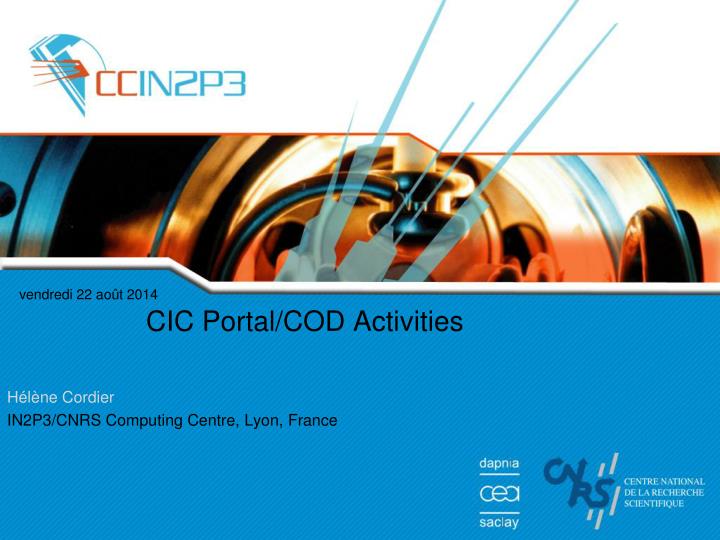PPT - CIC Portal/COD Activities PowerPoint Presentation, free download ...
