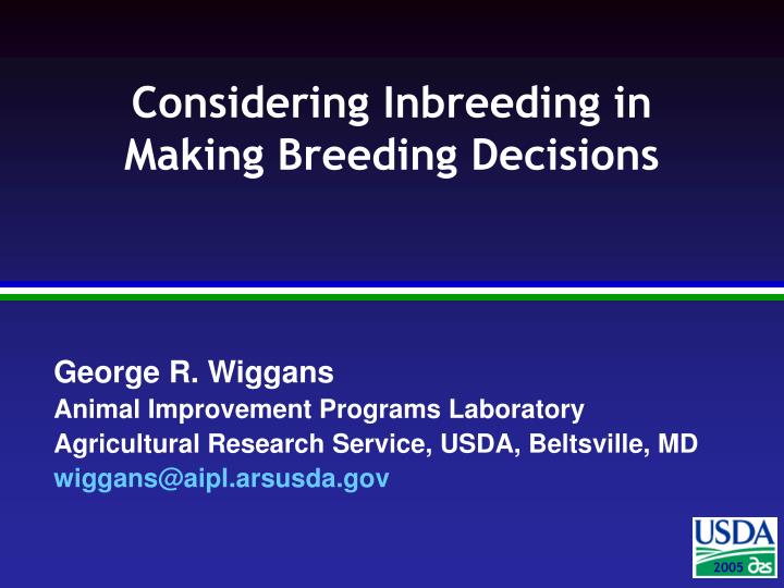 PPT - Considering Inbreeding in Making Breeding Decisions PowerPoint ...