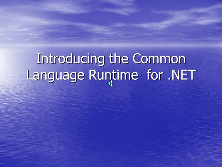 Ppt Introducing The Common Language Runtime For Net Powerpoint