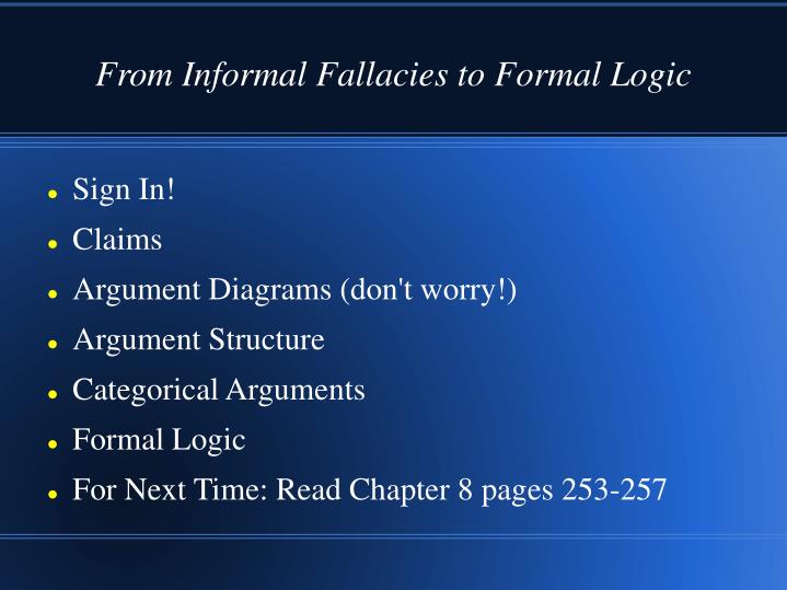 PPT - From Informal Fallacies to Formal Logic PowerPoint Presentation ...
