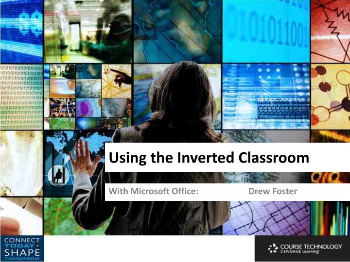 PPT - Using the Inverted Classroom PowerPoint Presentation, free ...