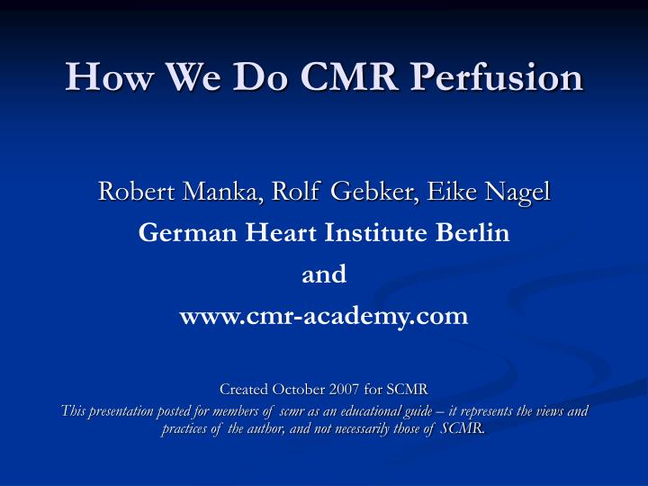 PPT - How We Do CMR Perfusion PowerPoint Presentation, free download ...
