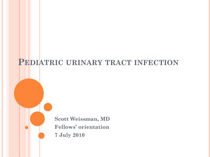 PPT - Pediatric urinary tract infection PowerPoint Presentation, free ...