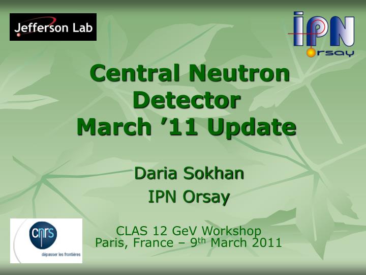 PPT - Central Neutron Detector March ’11 Update PowerPoint Presentation ...