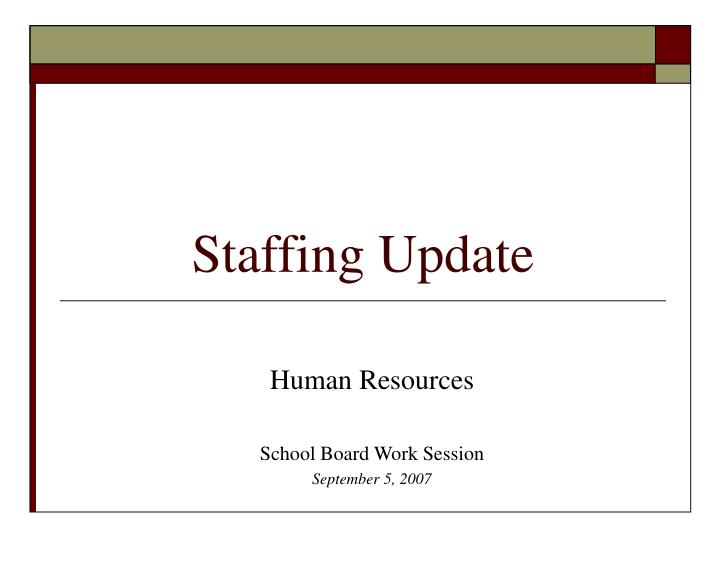 PPT - Staffing Update PowerPoint Presentation, free download - ID:3409812