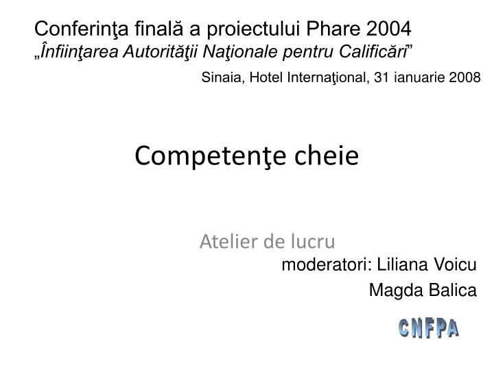 PPT - Competenţe cheie PowerPoint Presentation, free download - ID:3409861