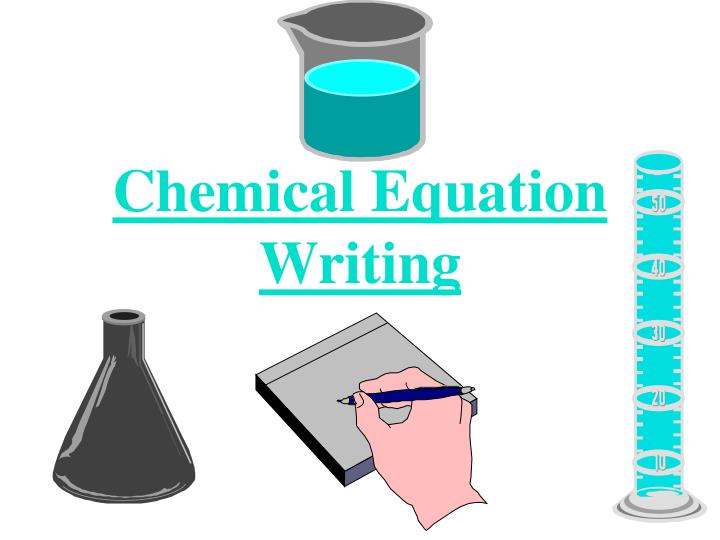 PPT - Chemical Equation Writing PowerPoint Presentation, free download ...