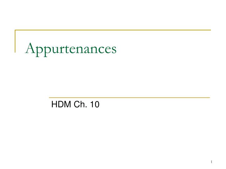 PPT - Appurtenances PowerPoint Presentation, free download - ID:3410113