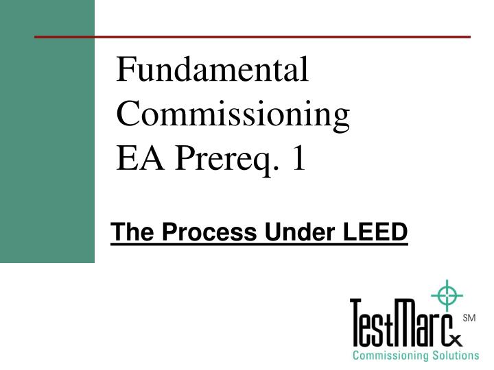 PPT - Introduction to LEED Building Commissioning PowerPoint ...