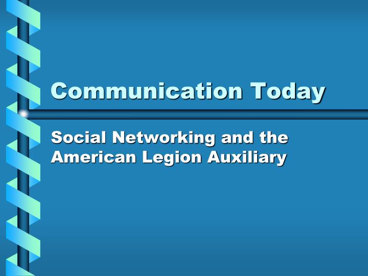 PPT - Communication Today PowerPoint Presentation, free download - ID ...