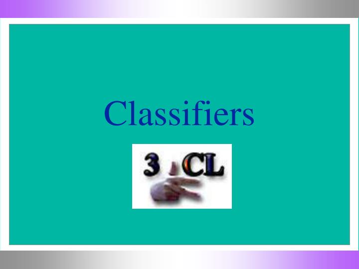 PPT - Classifiers PowerPoint Presentation, free download - ID:3412337