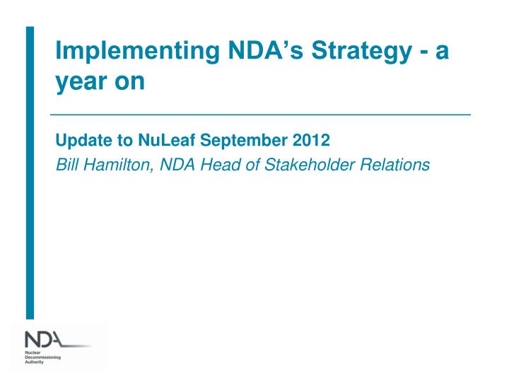 PPT - Implementing NDA’s Strategy - a year on PowerPoint Presentation ...