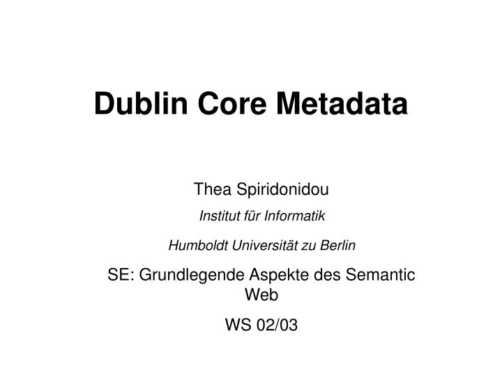 PPT - Dublin Core Metadata PowerPoint Presentation, free download - ID ... PPT - Dublin Core Metadata PowerPoint Presentation, free download - ID ...