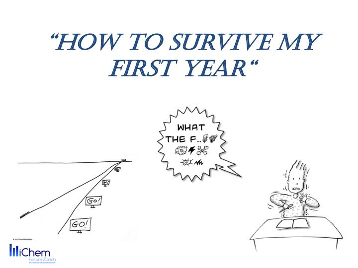 PPT - “How to survive my first year“ PowerPoint Presentation, free ...