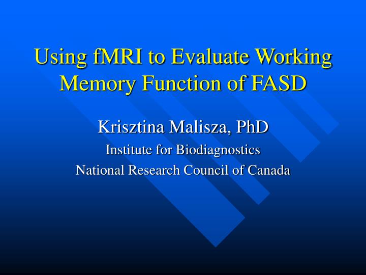 PPT - Using fMRI to Evaluate Working Memory Function of FASD PowerPoint ...