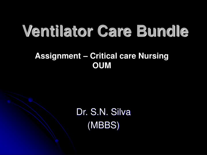 PPT - Ventilator Care Bundle PowerPoint Presentation, free download ...