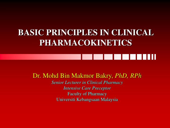PPT - BASIC PRINCIPLES IN CLINICAL PHARMACOKINETICS PowerPoint ...