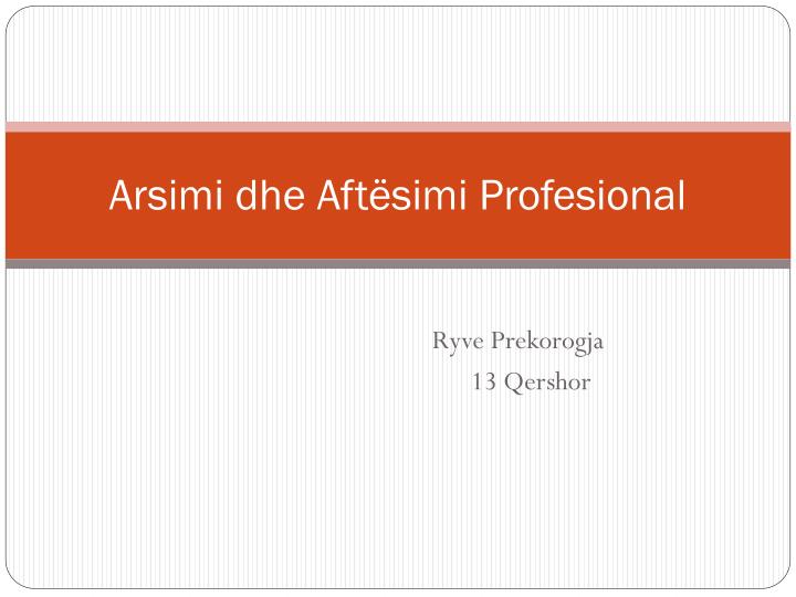 PPT - Arsimi dhe Aftësimi Profesional PowerPoint Presentation, free ...