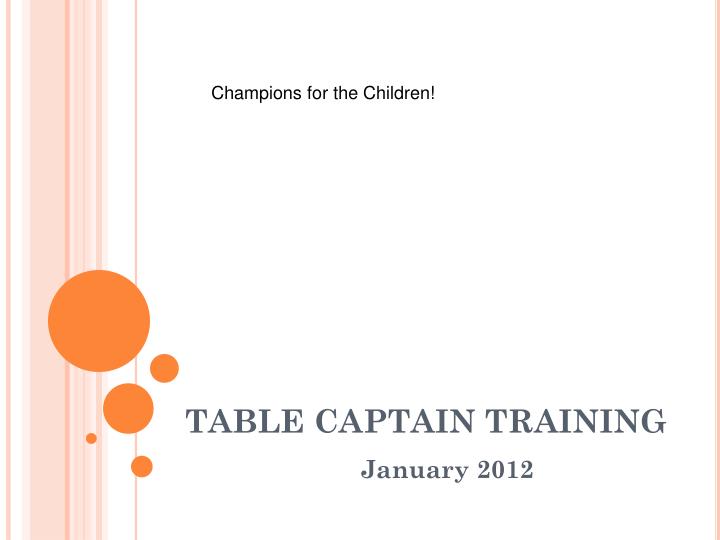 PPT - TABLE CAPTAIN TRAINING PowerPoint Presentation, free download ...