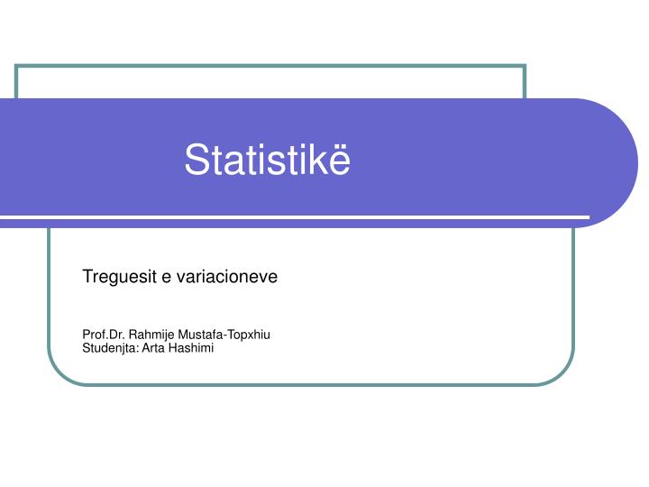 PPT - Statistikë PowerPoint Presentation, free download - ID:3414269